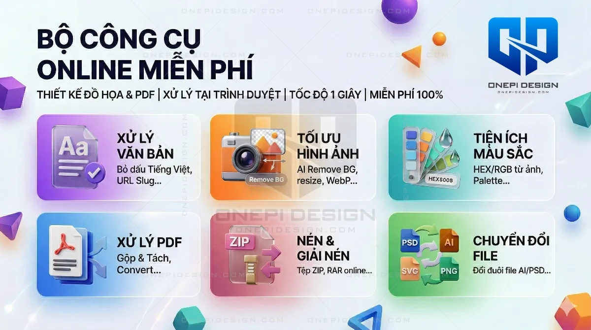 Bộ Công Cụ Online Miễn Phí: Thiết Kế & Xử Lý PDF | ONEPI